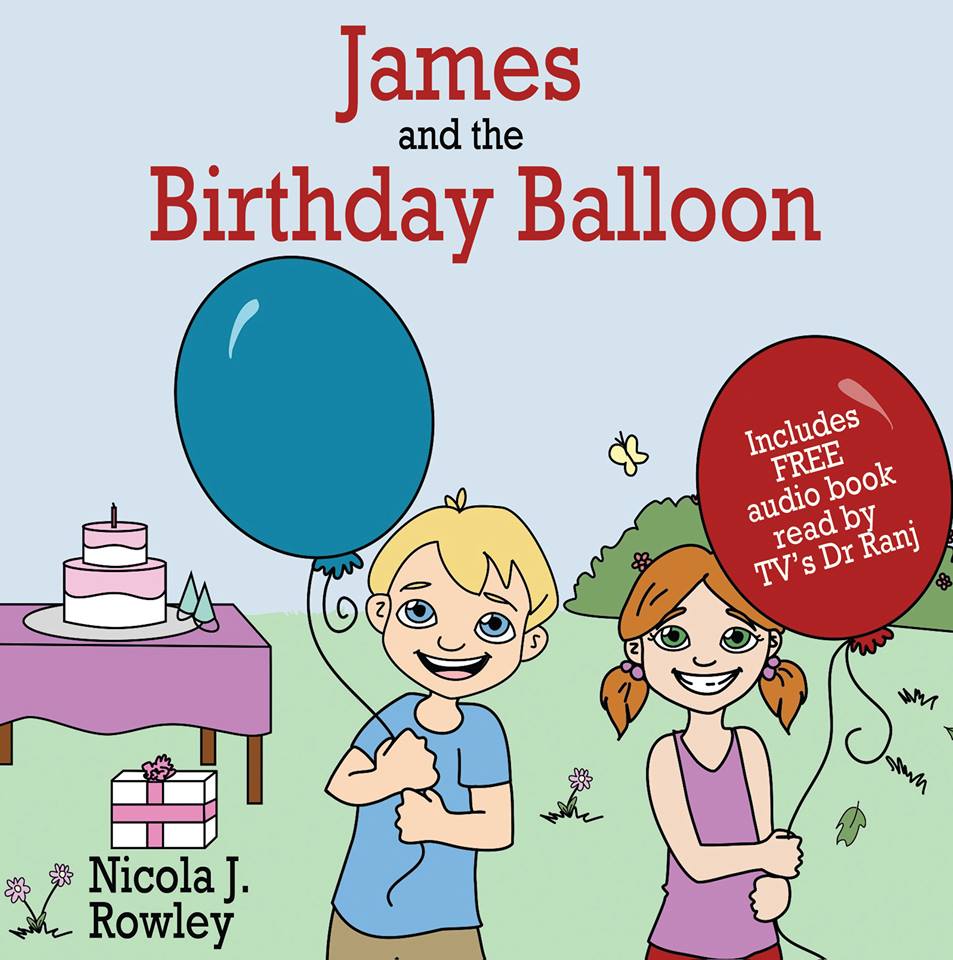 James And The Birthday Balloon: A New Picture Book For Children ...